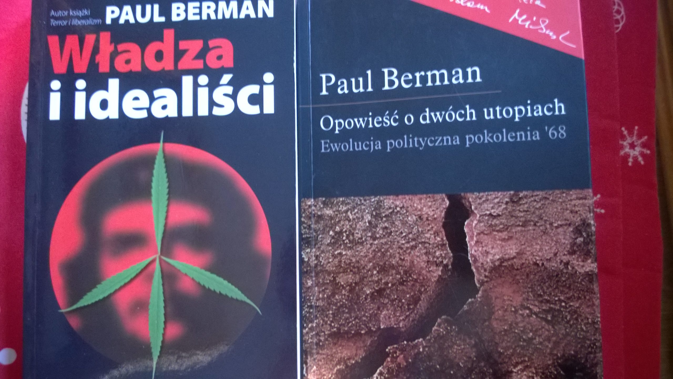 Paul Berman opowiada jak pokolenie 68 roku stało się wzorcowymi ...
